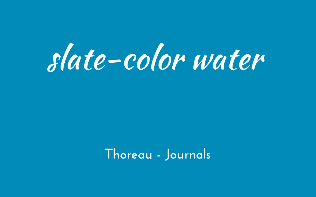 Slate-color water - www.writingredux.com