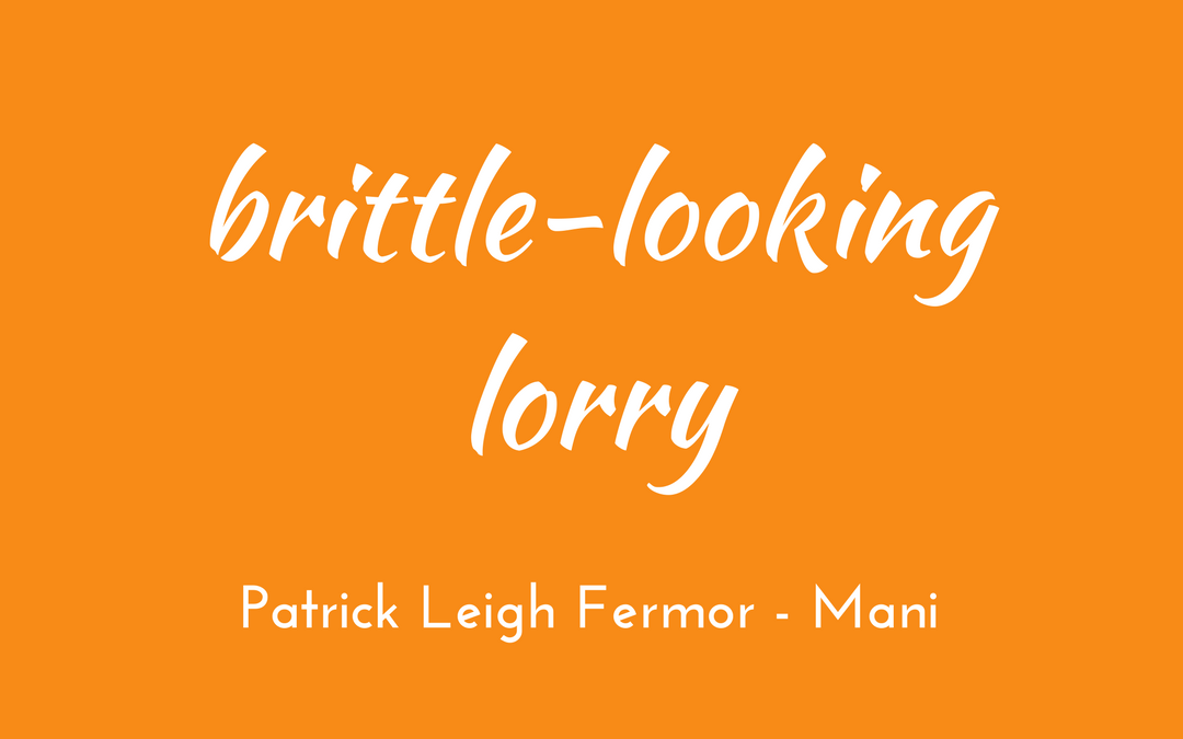 Brittle-looking lorry - www.writingredux.com