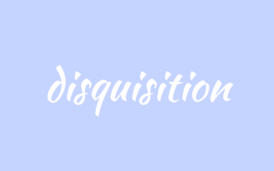 Disquisition - www.writingredux.com