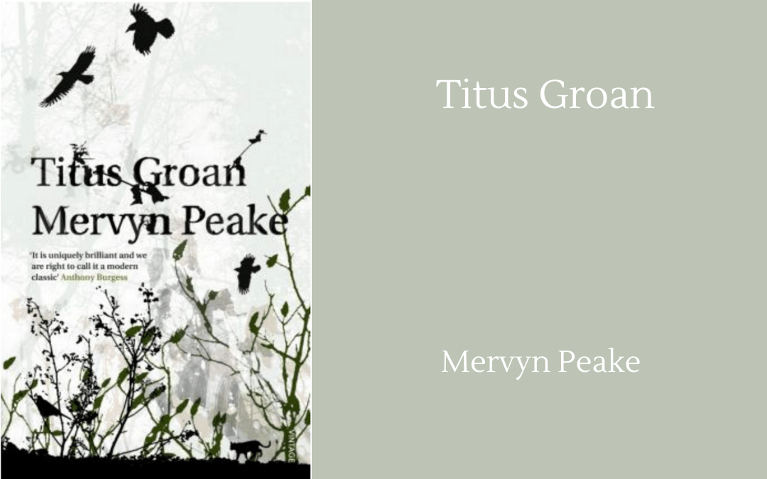 Titus Groan – Mervyn Peake - www.writingredux.com